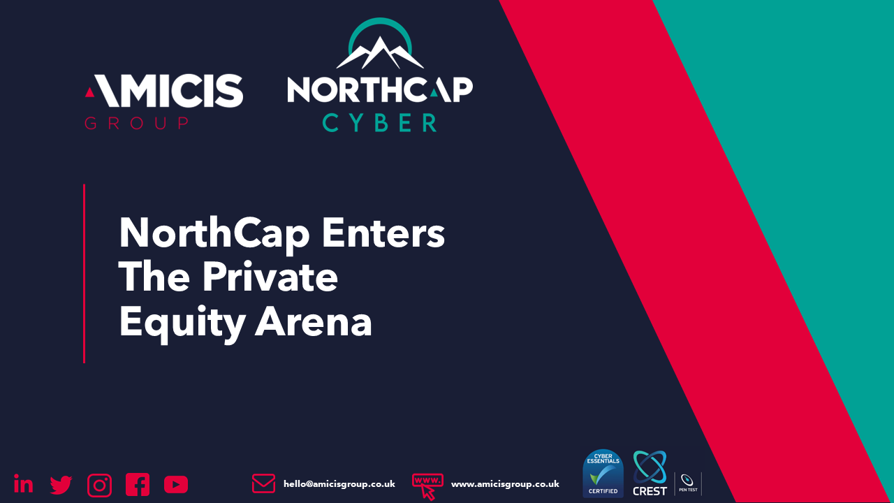 NorthCap Enters The Private Equity Arena - Amicis Group